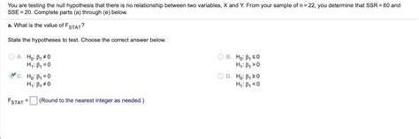 Solved You Are Testing The Null Hypothesis That There Is No Chegg Com