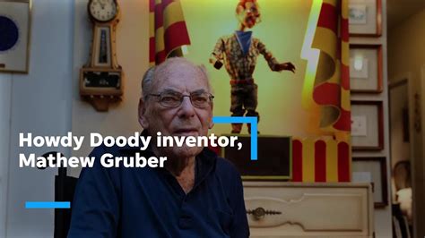 Howdy Doody Puppet Creator Mathew Gruber