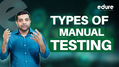 Types Of Manual Testing Software Testing Types Explained Edure Learning Youtube
