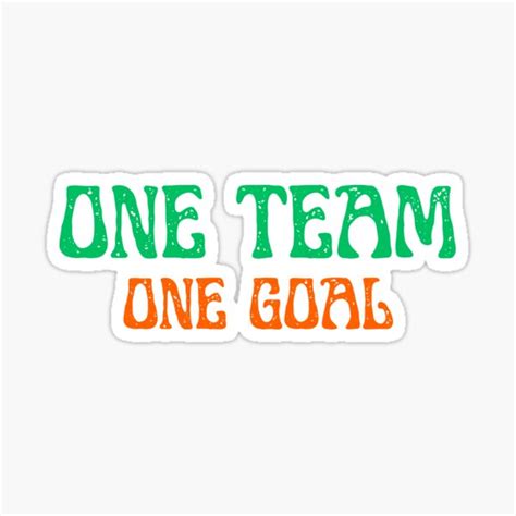 One Team One Goal Sticker For Sale By Haute Modiste Redbubble