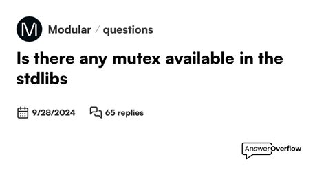 Is There Any Mutex Available In The Stdlibs Modular