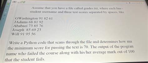 Solved Im Assume That You Have A File Called Grades Txt