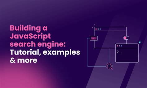 Building A Javascript Search Engine Tutorial Examples And More