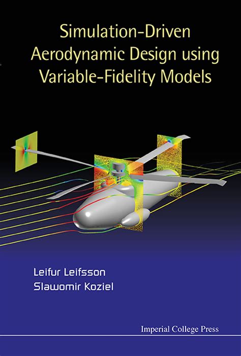 Simulation Driven Aerodynamic Design Using Variable Fidelity Models