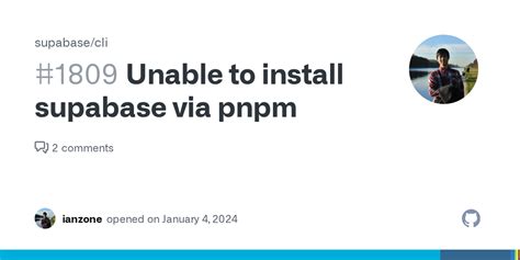 Unable To Install Supabase Via Pnpm · Issue 1809 · Supabasecli · Github