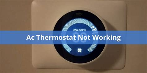 Ac Thermostat Not Working Causes And Fixes 2025 Pickhvac