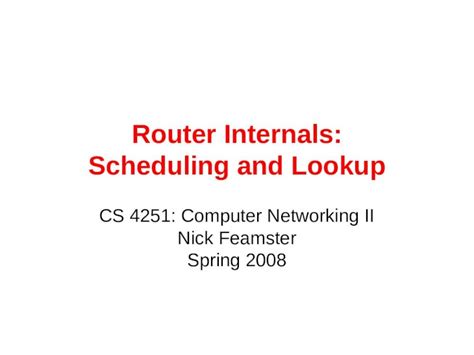 Ppt Router Internals Scheduling And Lookup Dokumentips