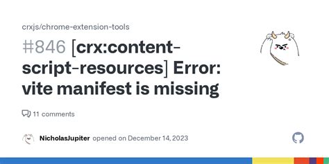[crx Content Script Resources] Error Vite Manifest Is Missing · Issue 846 · Crxjs Chrome