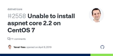 Unable To Install Aspnet Core 22 On Centos 7 · Issue 2558 · Dotnetcore · Github