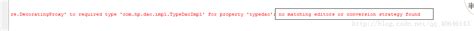 Spring错误 No Matching Editors Or Conversion Strategy Found Csdn博客