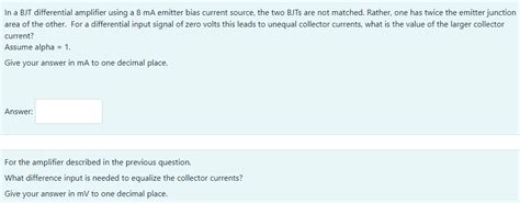Solved In A Bjt Differential Amplifier Using A 8 Ma Emitter