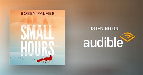 Small Hours Audiobook By Bobby Palmer
