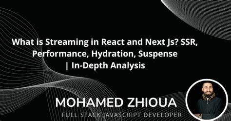 Mohamed 🟣 Zhioua On Linkedin Streaming In React And Next Js Ssr