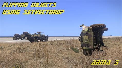 arma 3 editing setvectorup youtube