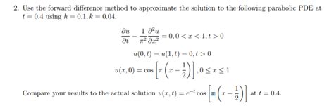 Solved 2 Use The Forward Difference Method To Approximate