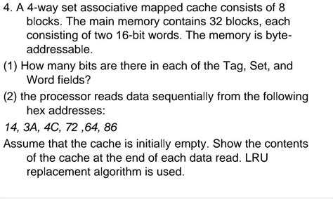 Solved 4 A 4 Way Set Associative Mapped Cache Consists Of 8 Chegg