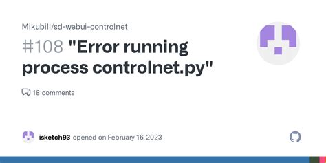 Error Running Process Controlnetpy · Issue 108 · Mikubillsd Webui Controlnet · Github