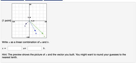 Solved 210 1 Point 10 2 0 16 10 Write X As A Linear Chegg Com