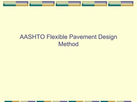 7aashtoflexiblepavementdesignmethod 1pdf