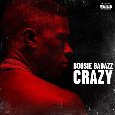 Crazy Single By Boosie Badazz Spotify
