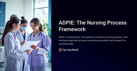 Adpie The Nursing Process Framework