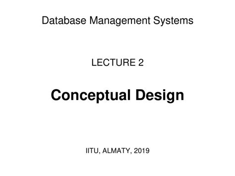 Conceptual Design Database Management Systems Lecture 2 презентация онлайн