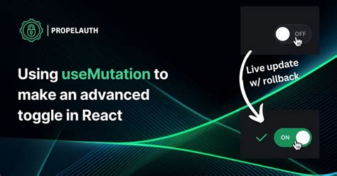 using usemutation to make an advanced toggle in react r react