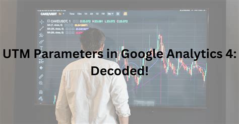 UTM Parameters In Google Analytics 4 Decoded DataVinci Blogs