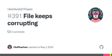 File Keeps Corrupting · Issue 391 · Uberguidozflipper · Github