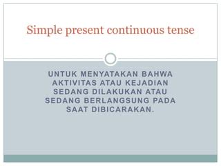 Simple Present Continuous Tense PPT