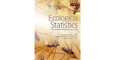 Ecological Statistics Contemporary Theory And Application By Gordon A Fox