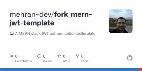GitHub Mehran Dev Fork Mern Jwt Template A MERN Stack JWT Authentication Boilerplate