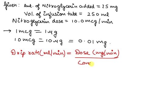 Solved A Patient Is To Receive Nitroglycerin 10 0 Mcg Min Continuous Iv Infusion Via Non