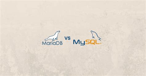 Mariadb Vs Mysql Comparison Features And Differences