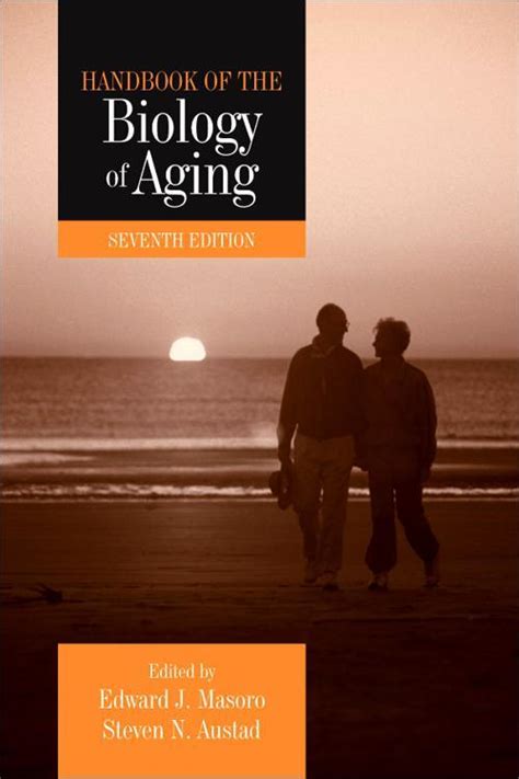 Pdf Handbook Of The Biology Of Aging By Edward J Masoro Steven N Austad Perlego