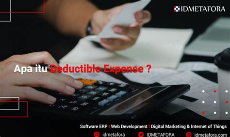 Memahami Apa Itu Deductible Expense Simak Penjelasannya Idmetafora