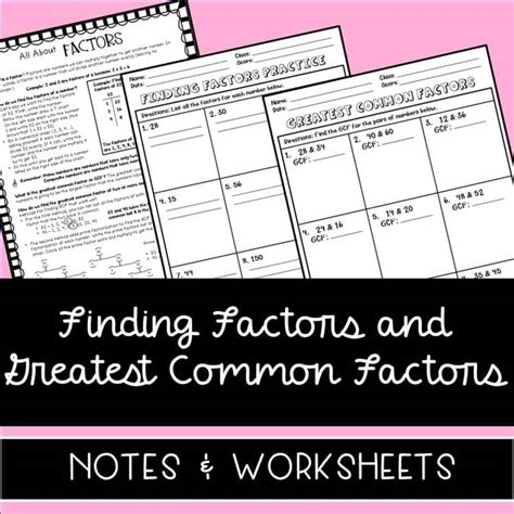 Finding Factors And Greatest Common Factor Notes And Worksheets