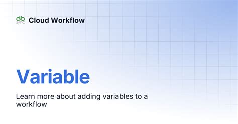 Variable Cloud Workflow