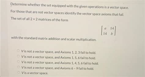 Solved Linear Algebra Determine Whether The Set Equipped
