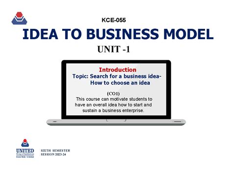 IBM Unit Notes IDEA TO BUSINESS MODEL SIXTH SEMESTER SESSION KCE UNIT CO This