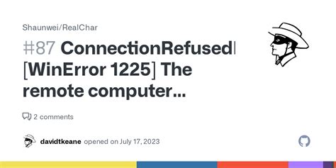 Connectionrefusederror Winerror 1225 The Remote Computer Refused The Network Connection