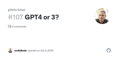 gpt4 or 3 · issue 107 · gitbito bitoai · github