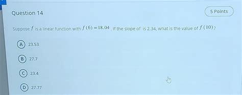 solved question 14 suppose is a linear function with f 6