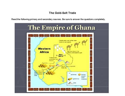 The Salt Gold Trade Of Ghana The Gold Salt Trade Read The Following