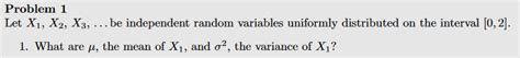 Solved Problem 1 Let X1x2x3 Be Independent Random