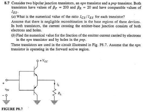solved 8 7 8 7 consider two bipolar junction transistors an npn