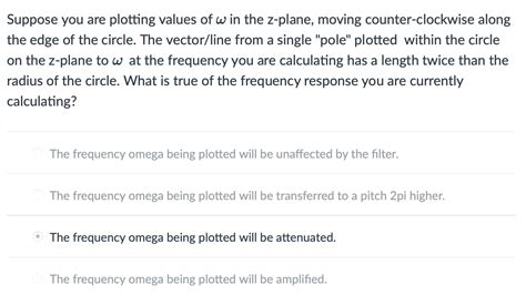Solved Suppose You Are Plotting Values Of Omega