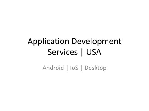 Ppt Application Development Services Ppt Powerpoint Presentation Free Download Id 11789038