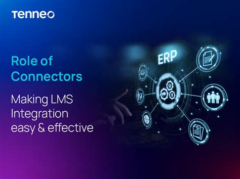 Seamless Lms Integration The Role Of Connectors Tenneo