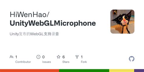 GitHub HiWenHao UnityWebGLMicrophone Unity发布的WebGL支持录音